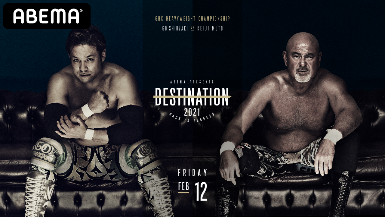 NOAH・"ABEMA presents DESTINATION 2021 ～BACK TO BUDOKAN～【ABEMA PPV ver】" | Match Video Streaming ...