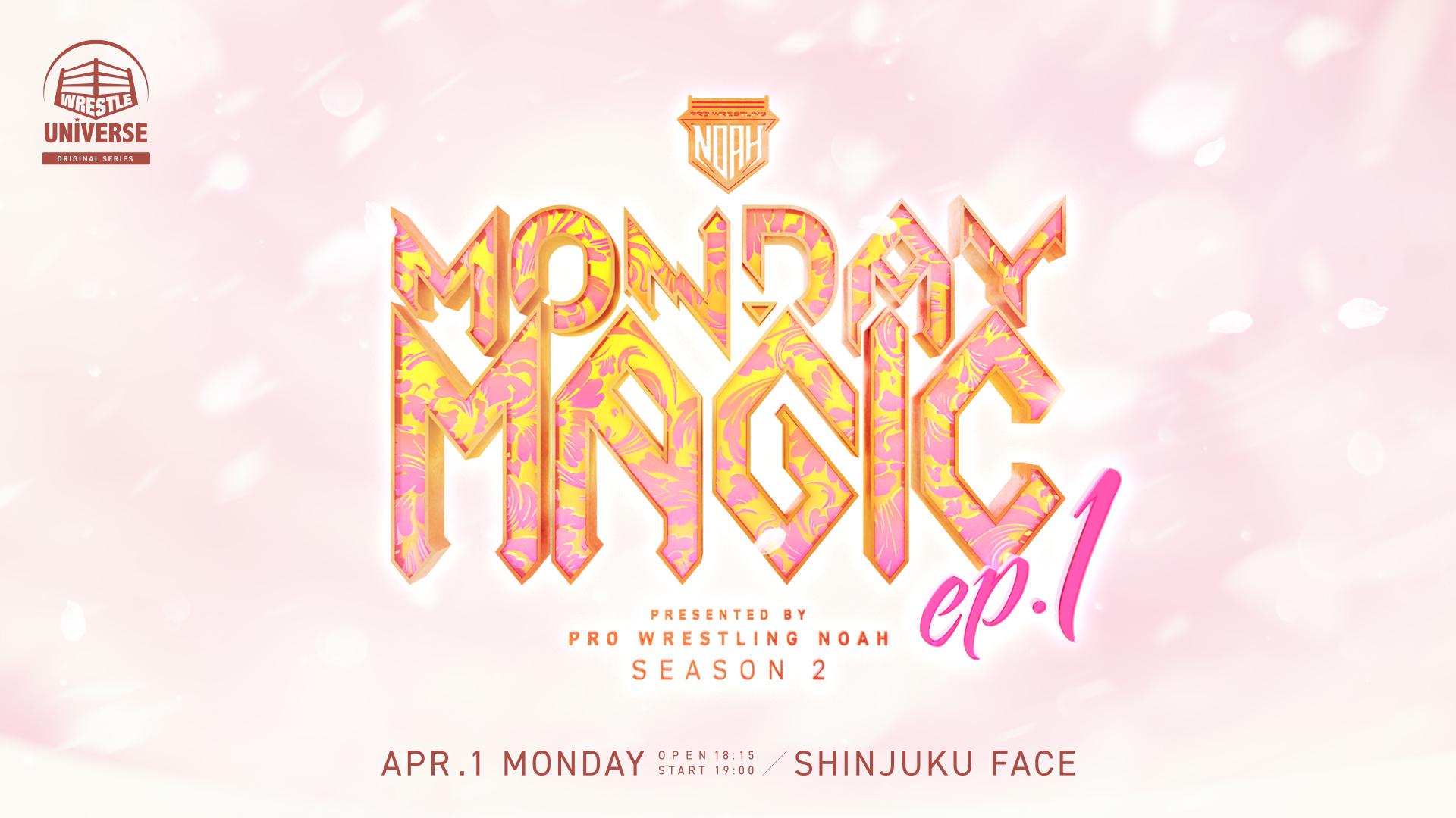 NOAH・"MONDAY MAGIC season2 ep1" | Match Video Streaming | WRESTLE UNIVERSE