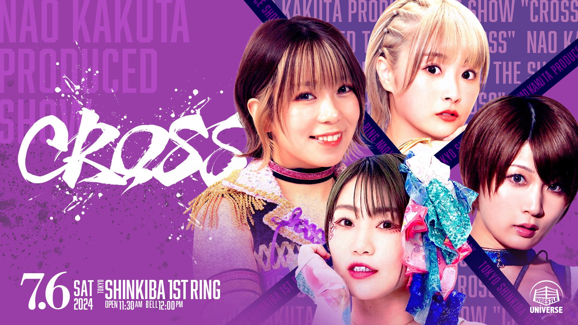 Tokyo Joshi Pro-Wrestling・"Nao Kakuta produced the show "CROSS"" | Live ...
