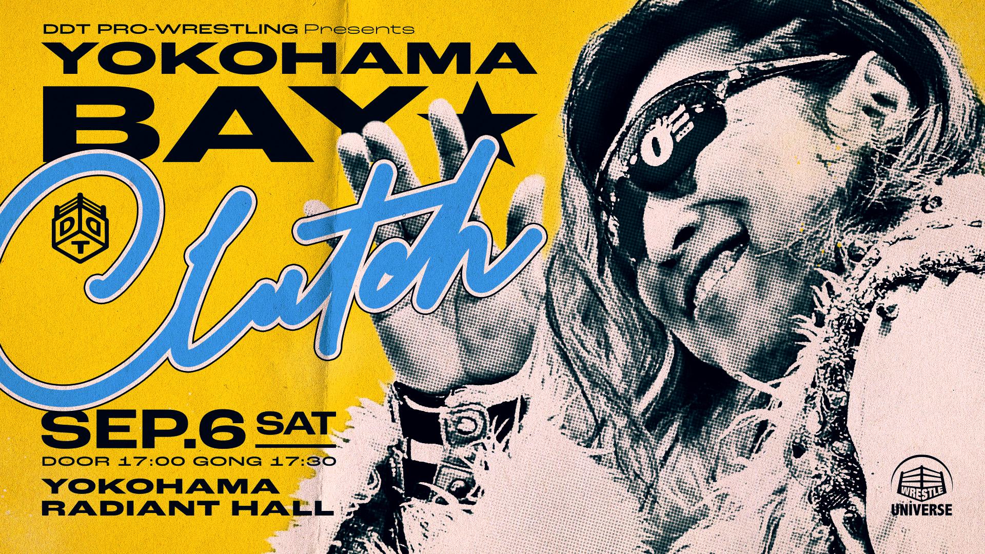 DDT・『横浜ベイ☆クラッチ』 | 生配信・見逃し配信 | WRESTLE UNIVERSE