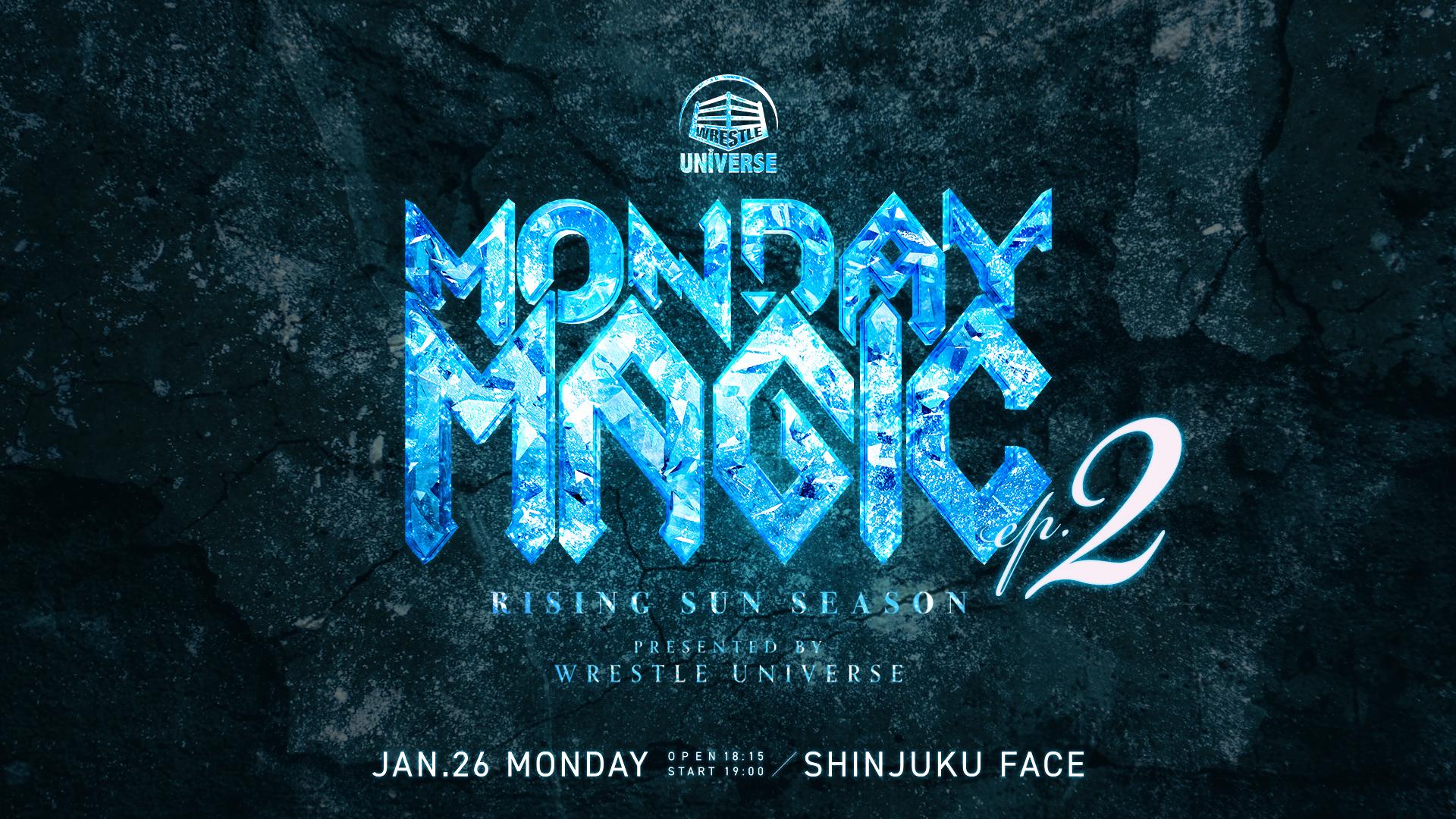 MONDAY MAGIC・"MONDAY MAGIC RISING SUN SEASON ep2" | Live Streaming・On ...
