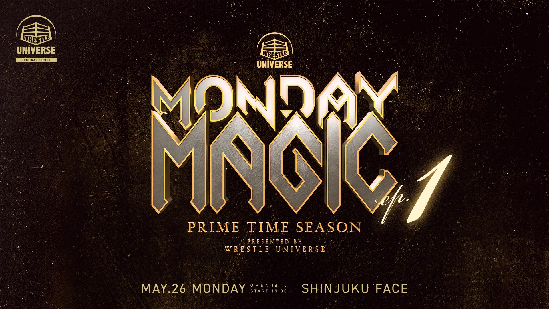 MONDAY MAGIC・『MONDAY MAGIC PRIME TIME season Ep1』 | 試合動画配信 | WRESTLE ...