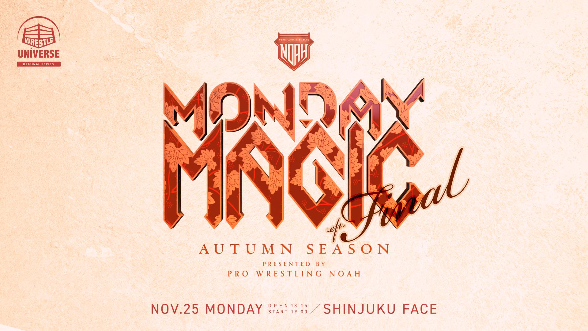NOAH・"MONDAY MAGIC Autumn ep Final" | Live Streaming・On-Demand ...