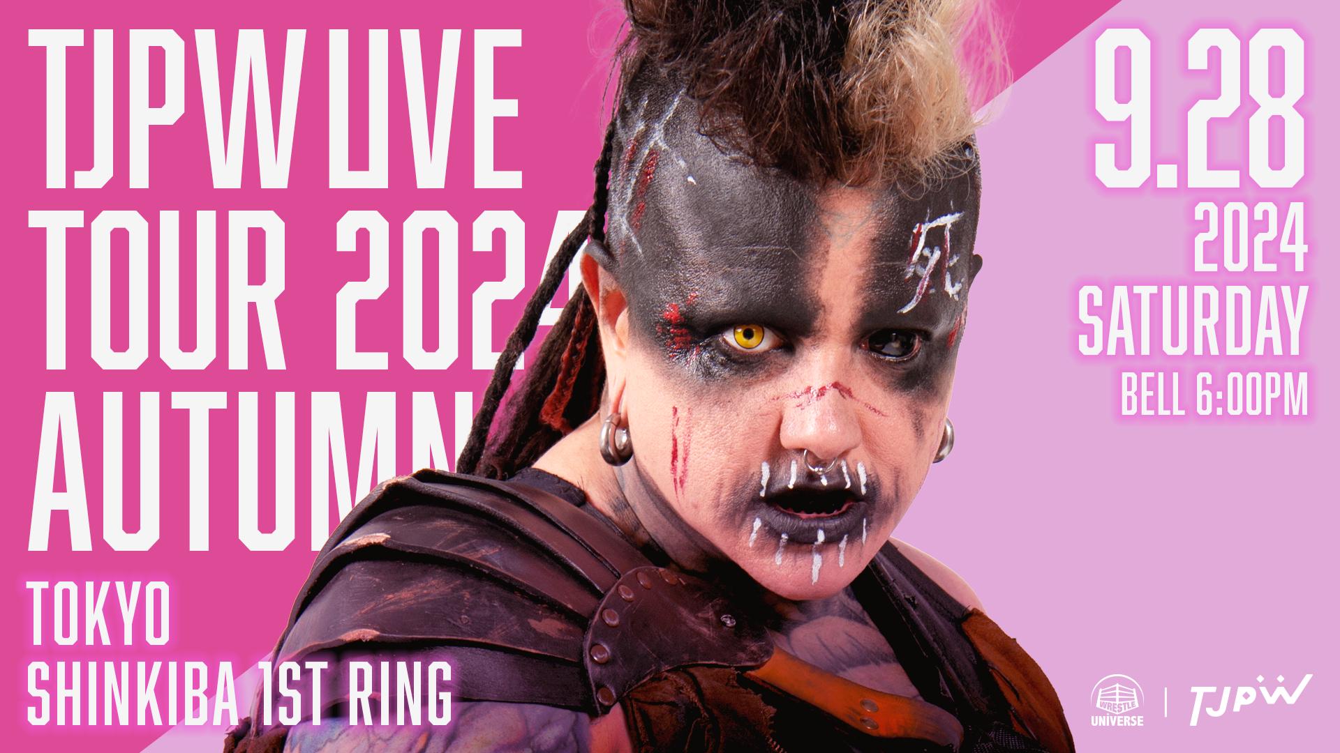 Tokyo Joshi Pro-Wrestling・"TJPW LIVE TOUR 2024 AUTUMN｜09.28" | Live ...