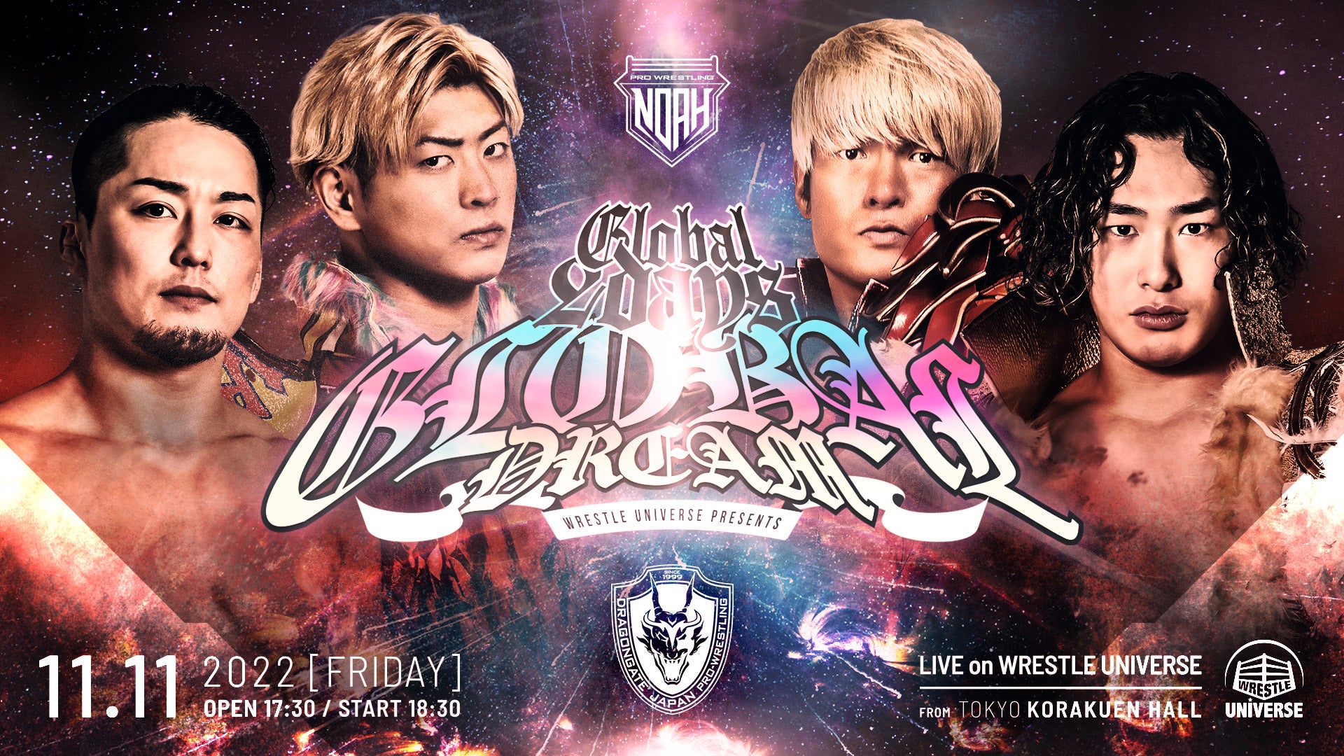NOAH・"GLOBAL2days WRESTLE UNIVERSE presents GLOBAL DREAM" | Live ...